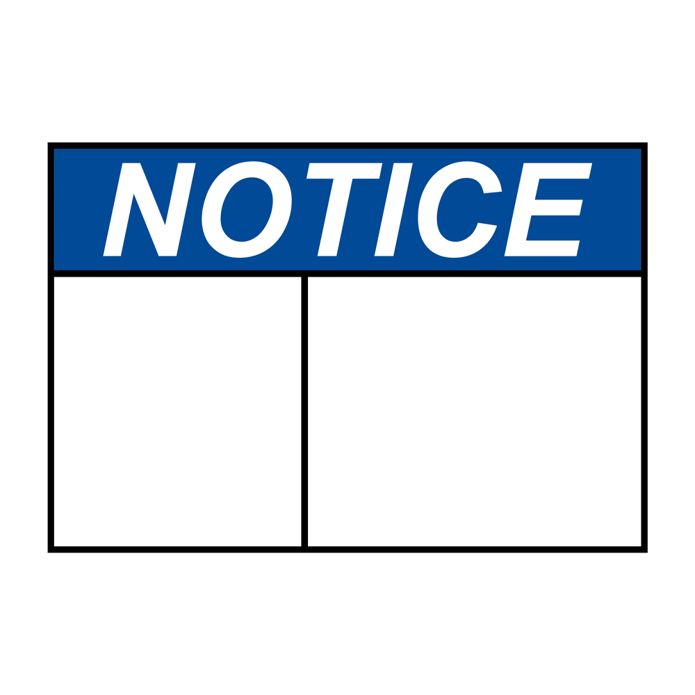 Notice Sign - Notice Blank Write-On Sign - ANSI - Custom