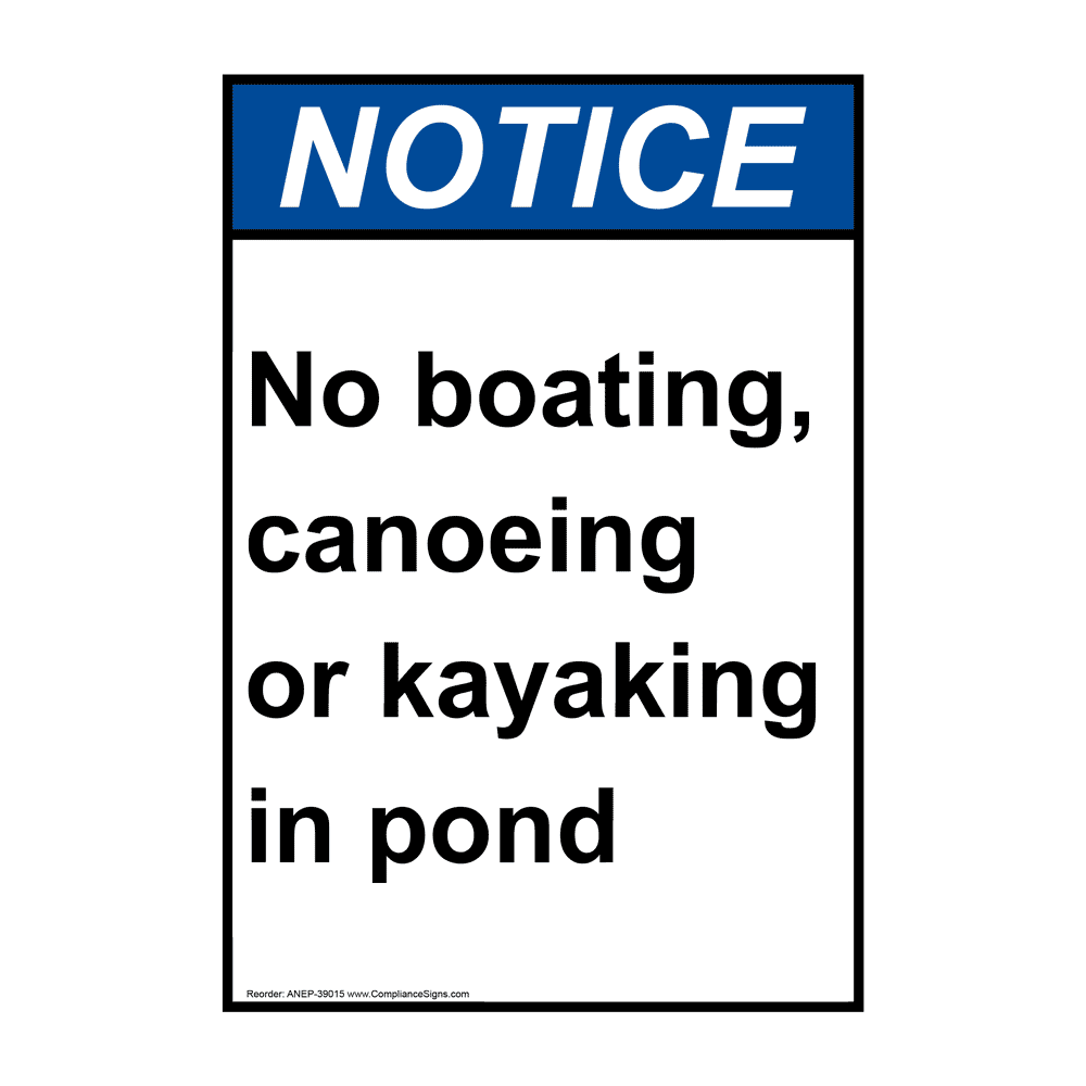 Vertical No Boating, Canoeing Or Kayaking In Pond Sign - ANSI Notice