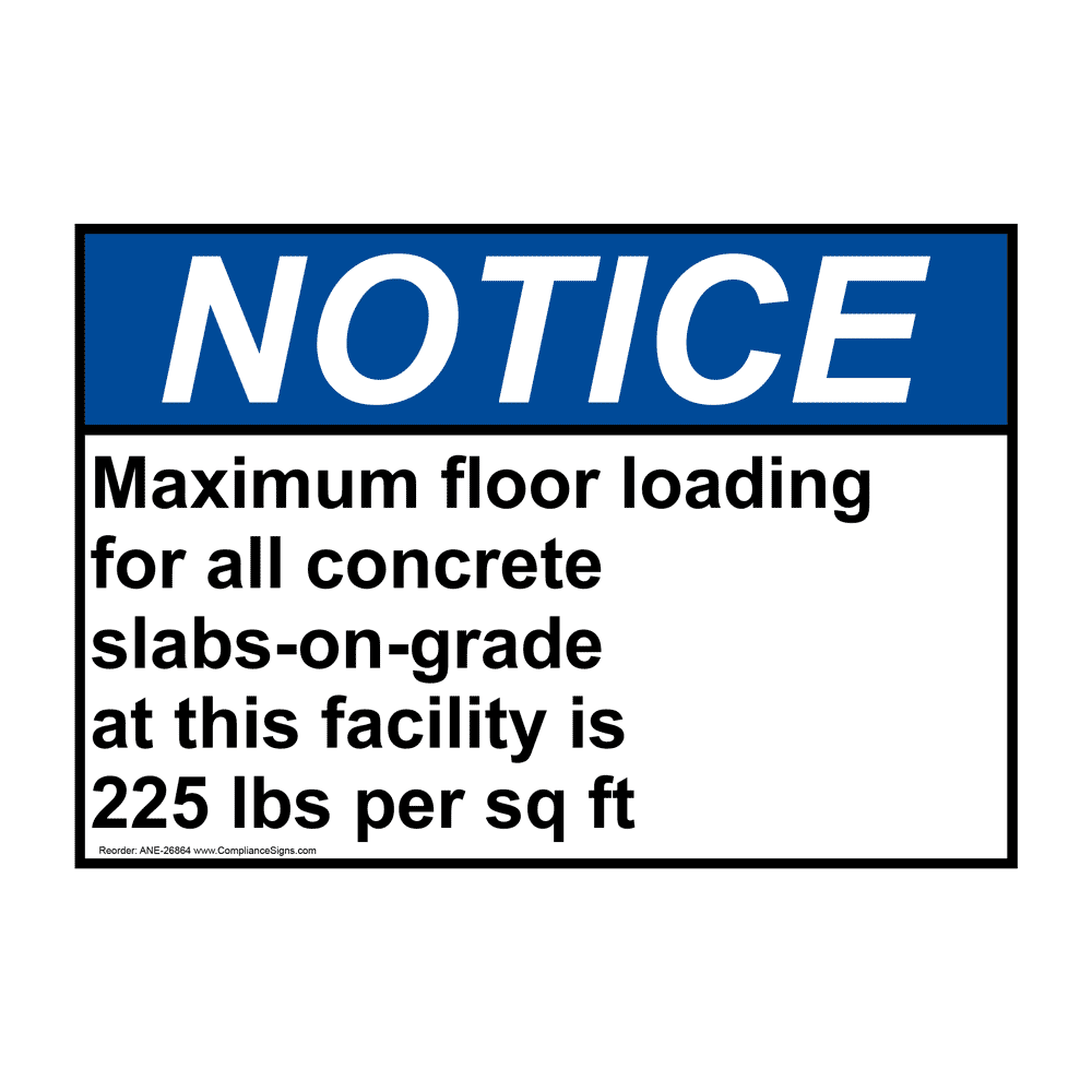 Notice Sign - Maximum Floor Loading For All Concrete - ANSI