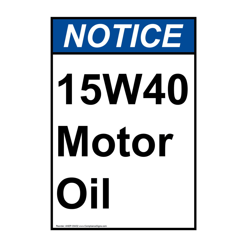 Vertical 15W40 Motor Oil Sign - ANSI Notice - Hazardous Material