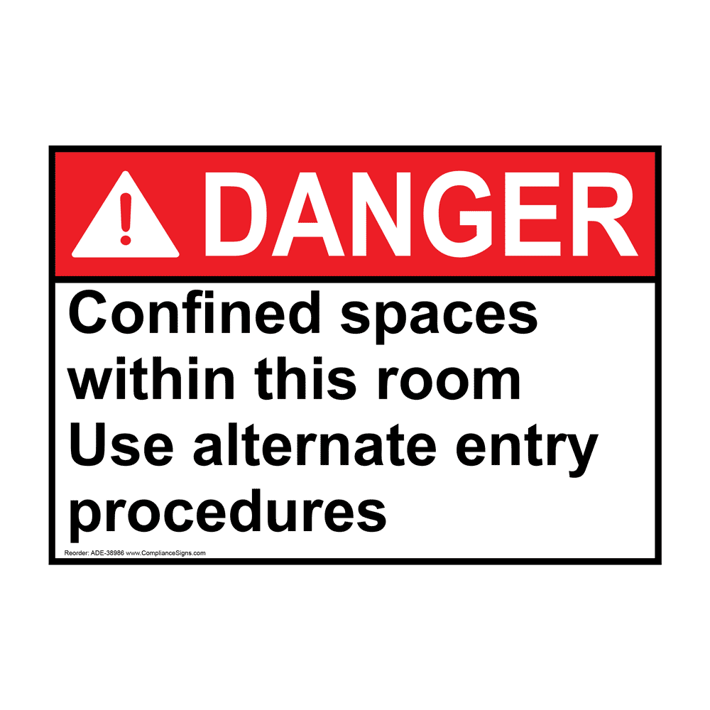 Danger Sign - Confined Spaces Within This Room Use Alternate - ANSI