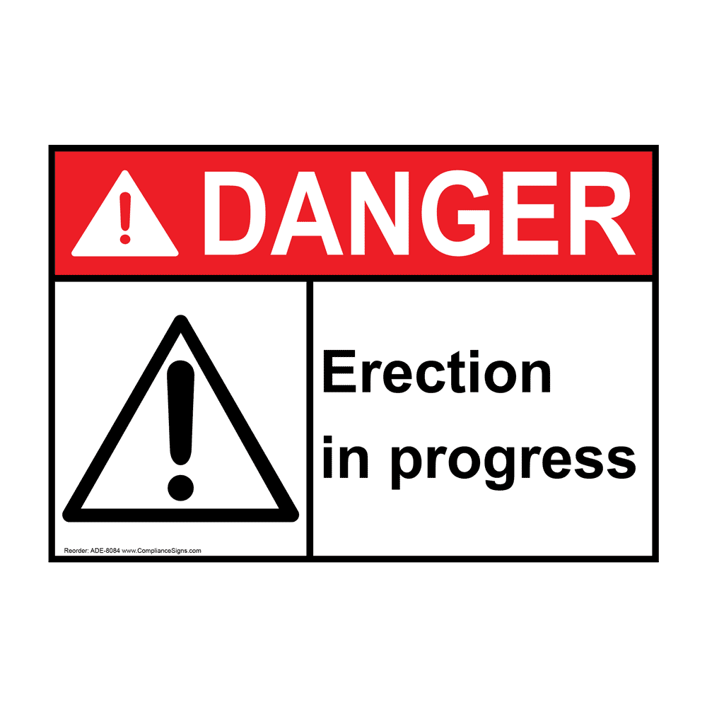 Danger Sign - Erection In Progress Sign - ANSI