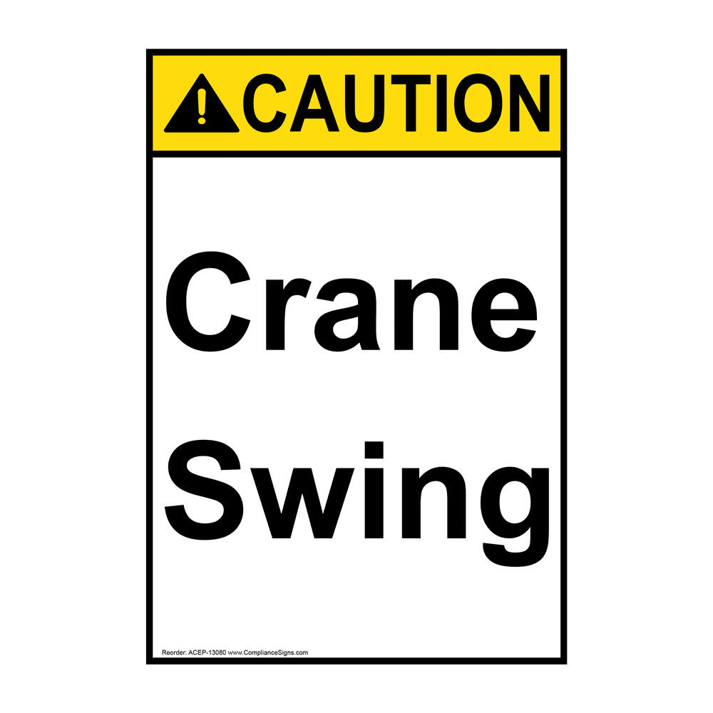 Vertical Crane Swing Sign - ANSI Caution - Crane