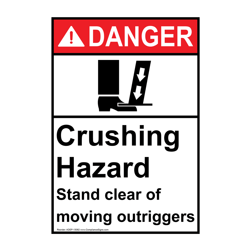 Vertical Crushing Hazard Stand Clear Outriggers Sign - ANSI Danger - Crane