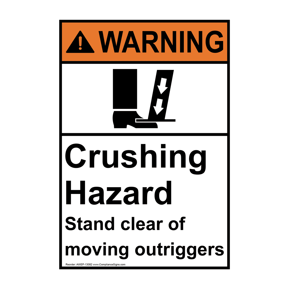 Vertical Crushing Hazard Stand Clear Outriggers Sign - ANSI Warning