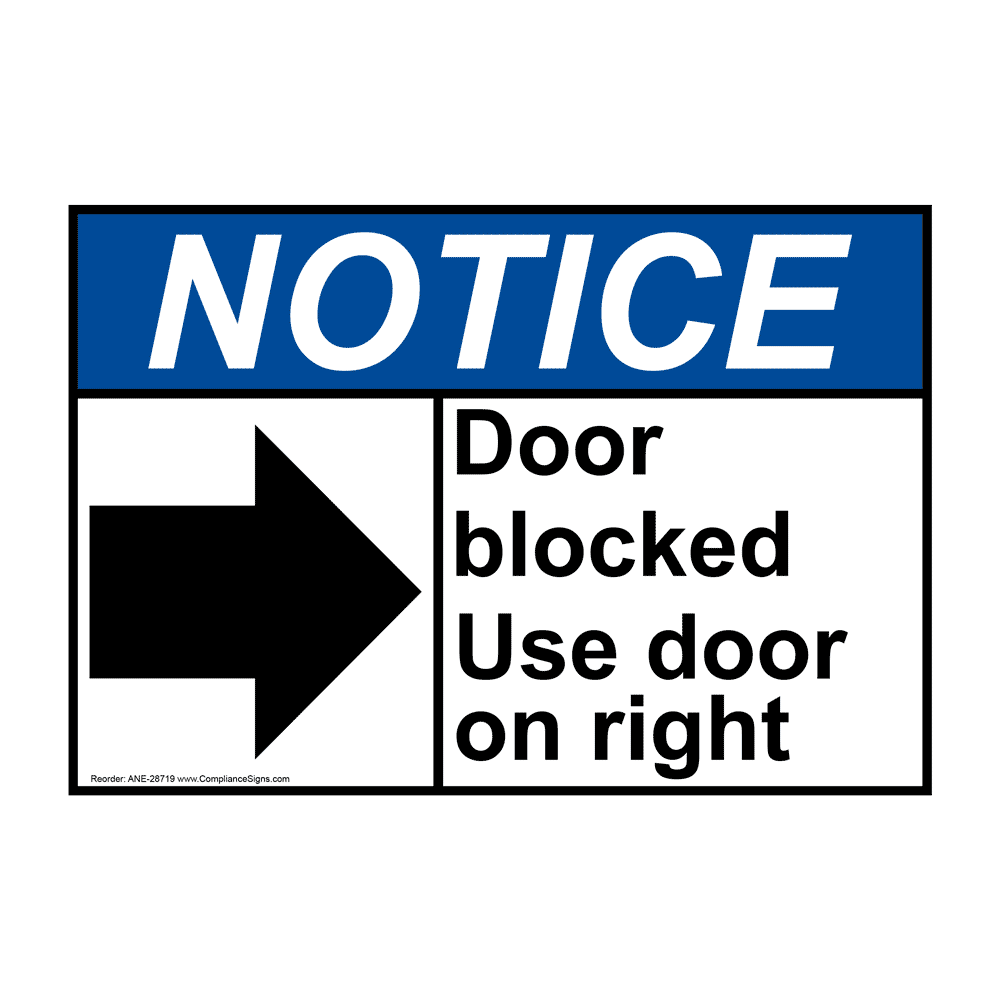 Notice Sign - Door Blocked Use Door On Right - ANSI