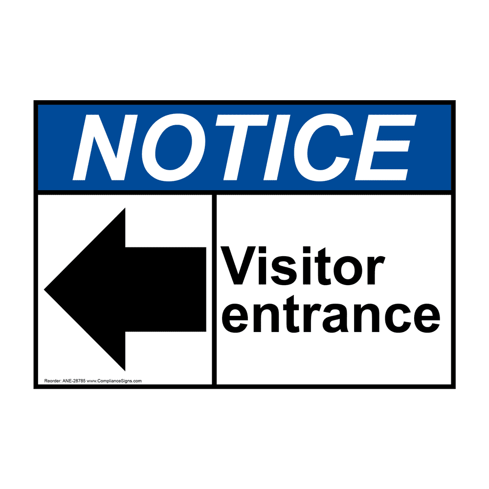 Notice Sign - Visitor Entrance Left Arrow - ANSI