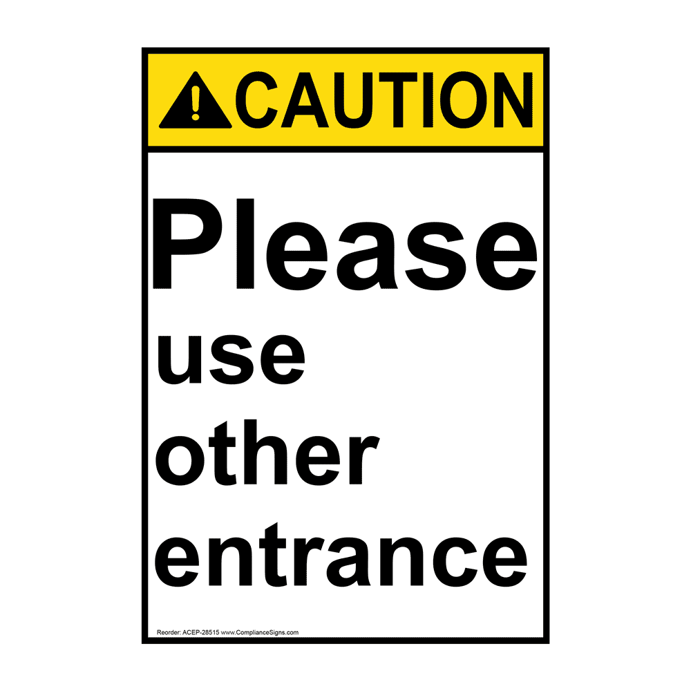 Vertical Please Use Other Entrance Sign - ANSI Caution - Do Not Enter