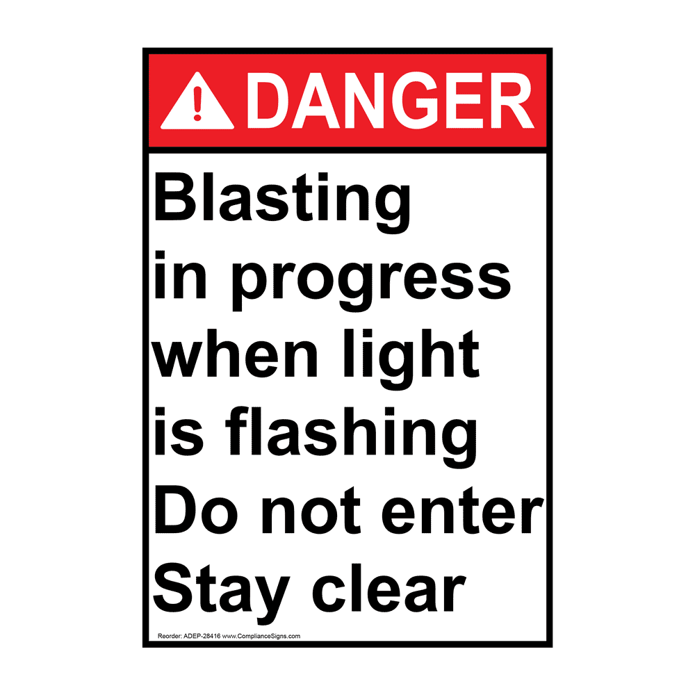 Vertical Blasting In Progress When Light Sign - ANSI Danger - Do Not Enter
