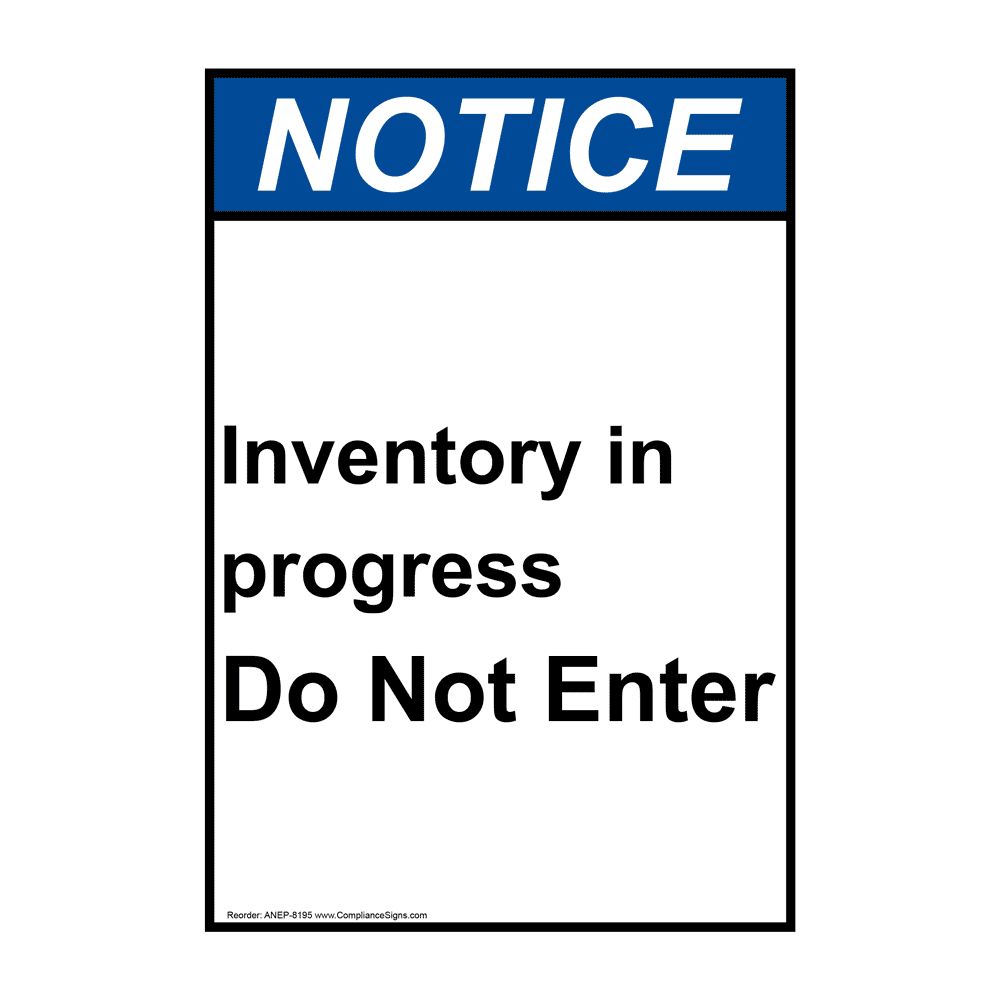 Vertical Inventory In Progress Do Not Enter Sign - ANSI Notice