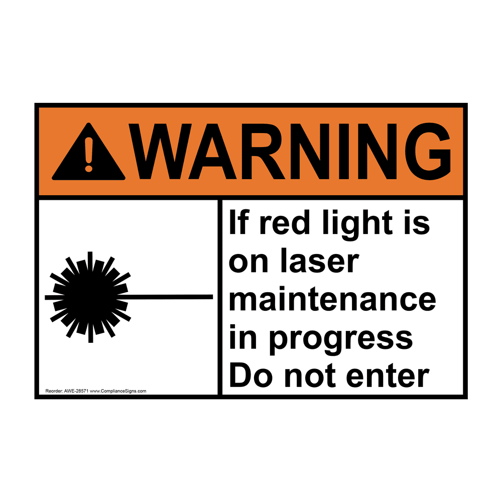 Warning Sign - If Red Light Is On Laser - ANSI - Restricted Access