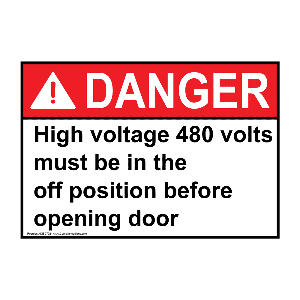 Danger Sign - High Voltage 480 Volts Must Be In The Off - ANSI