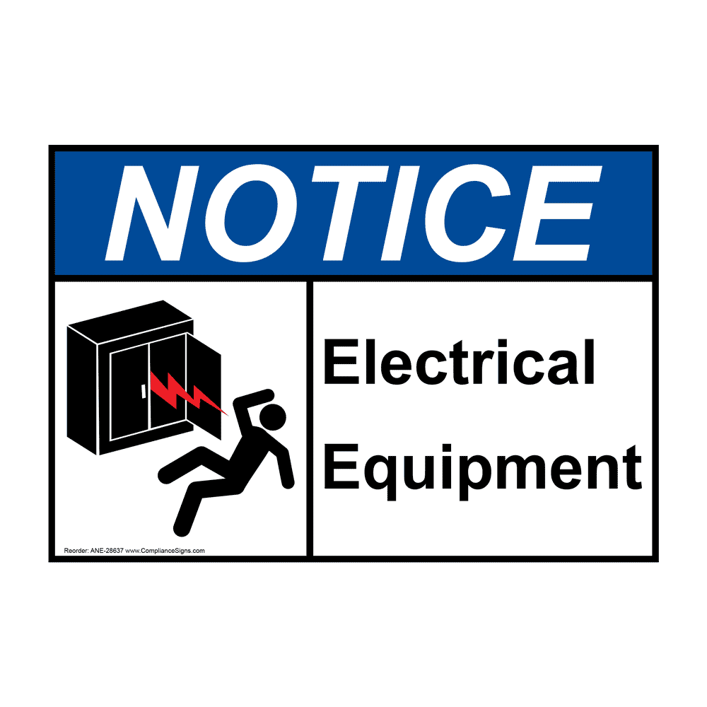 Notice Sign - Electrical Equipment - ANSI