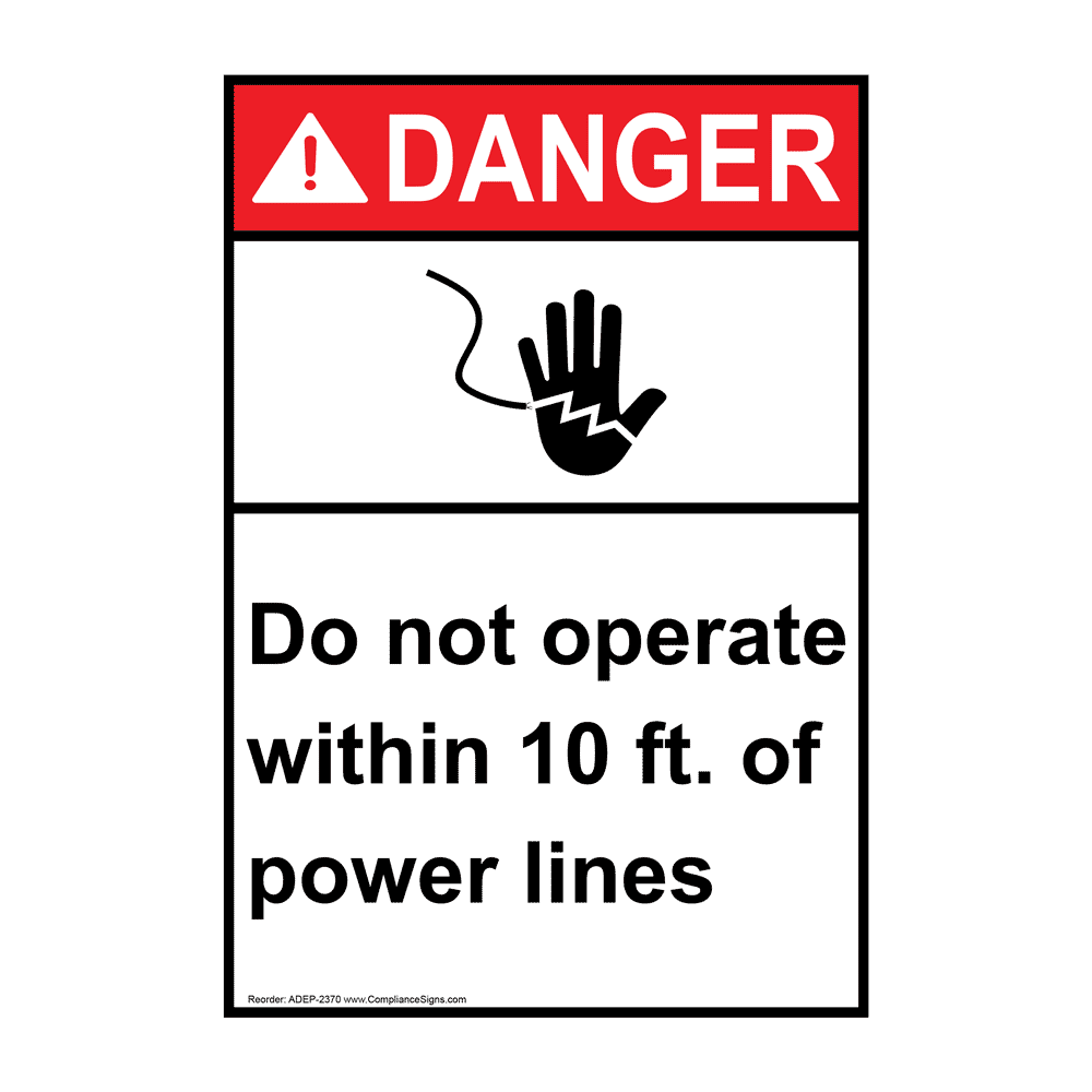 Vertical Do Not Operate 10 Ft. Of Power Lines Sign - ANSI Danger