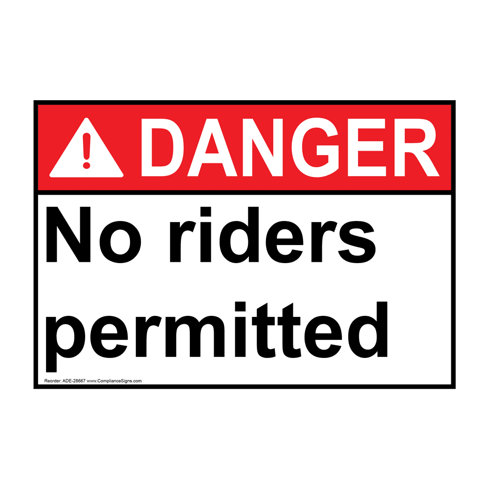Danger Sign - No Riders Permitted - ANSI