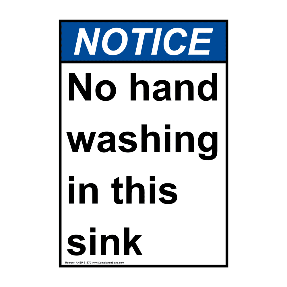Vertical No Hand Washing In This Sink Sign - ANSI Notice