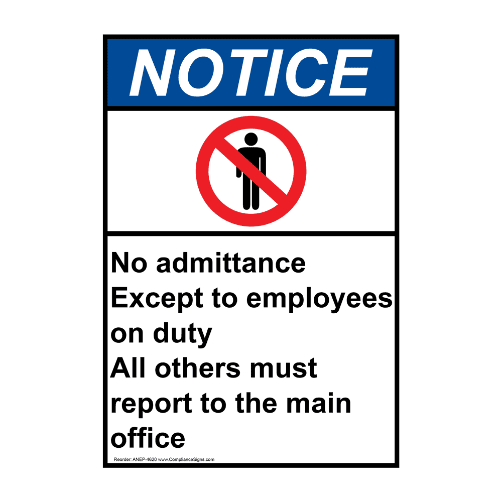 Vertical No Admittance Except To Employees Sign - ANSI Notice