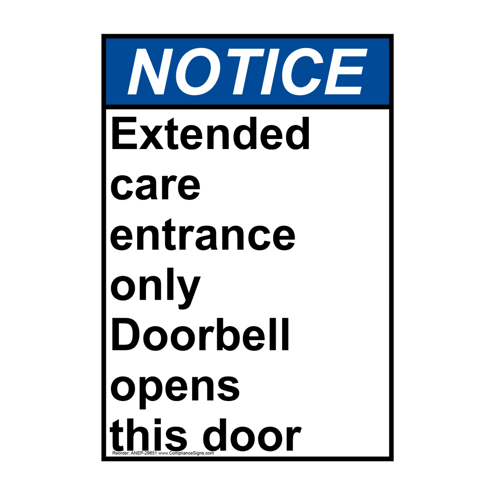 Vertical Extended Care Entrance Only Doorbell Sign - ANSI Notice - Enter