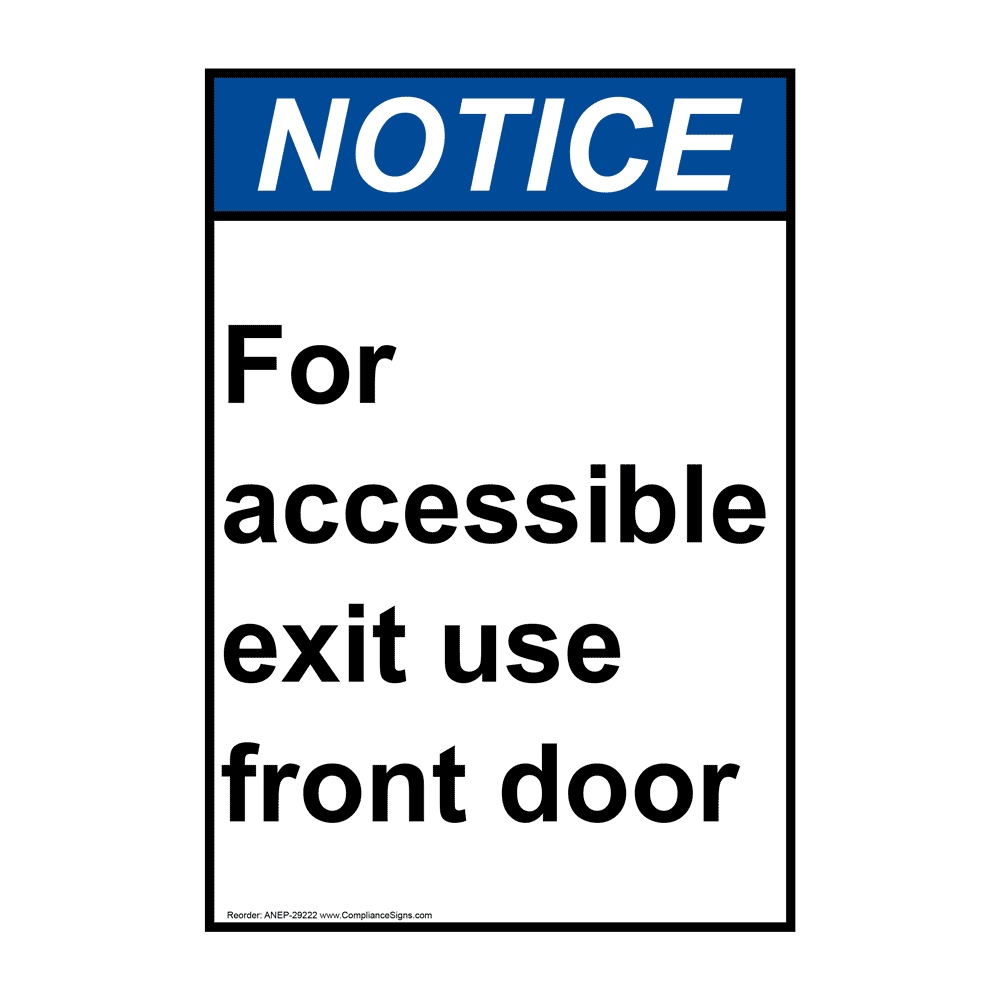 Vertical For Accessible Exit Use Front Door Sign - ANSI Notice - Exit