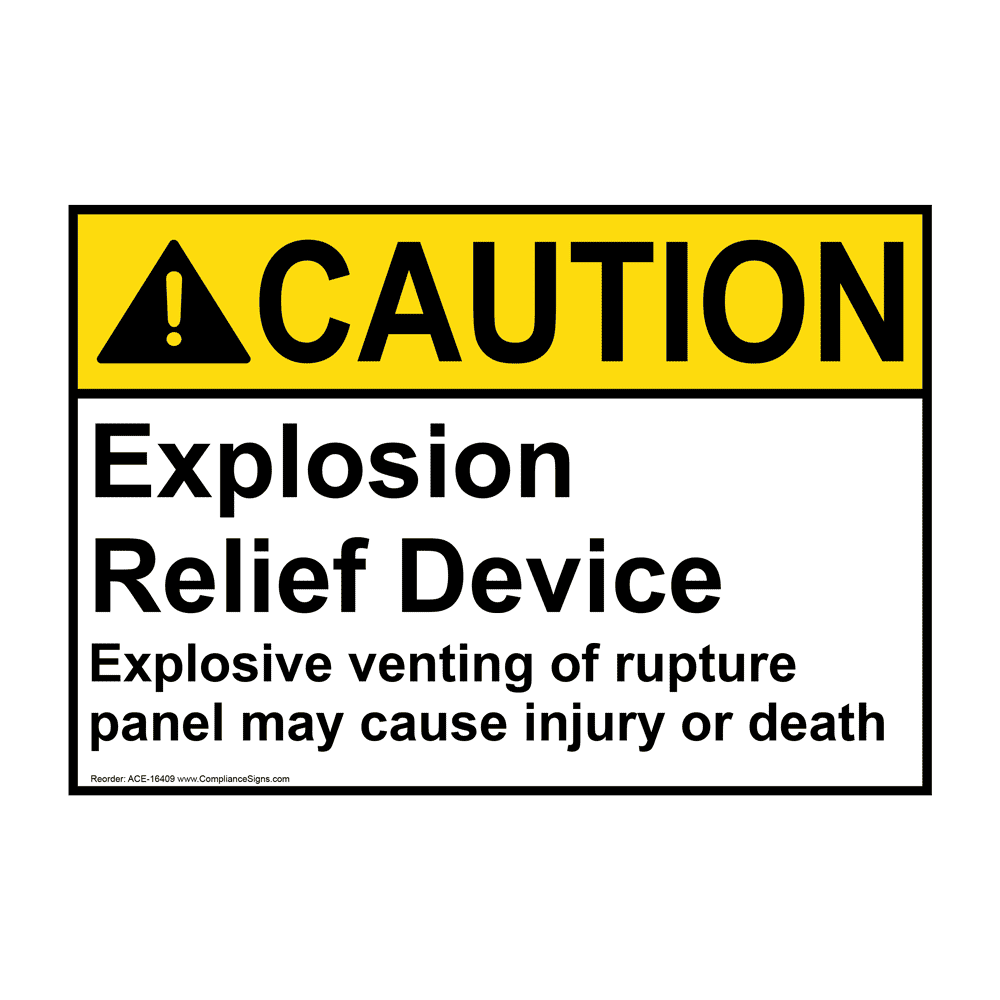 Caution Sign - Explosion Relief Device Sign - ANSI