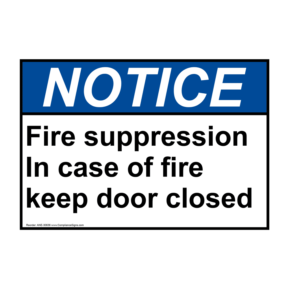 Notice Sign - Fire Suppression In Case Of Fire Keep Door Closed - ANSI
