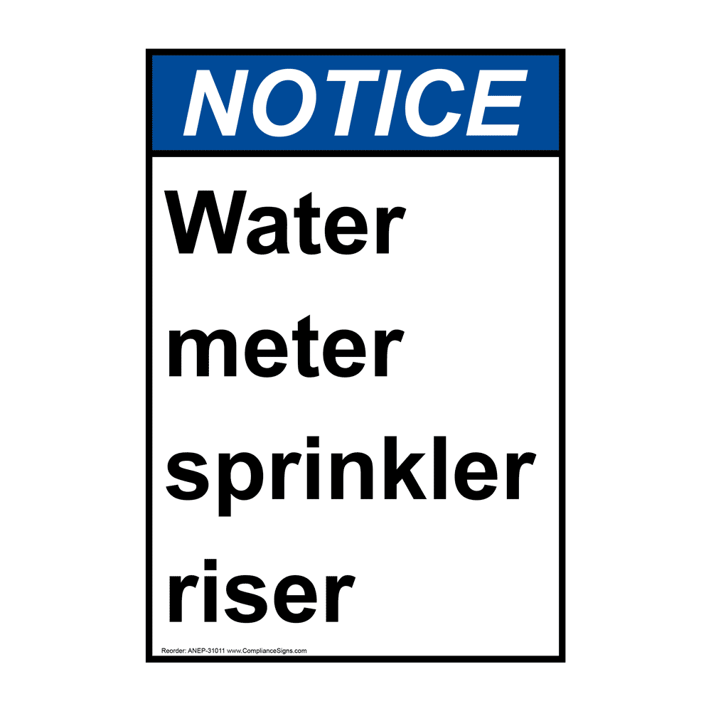 Vertical Water Meter Sprinkler Riser Sign - ANSI Notice - Fire Sprinklers