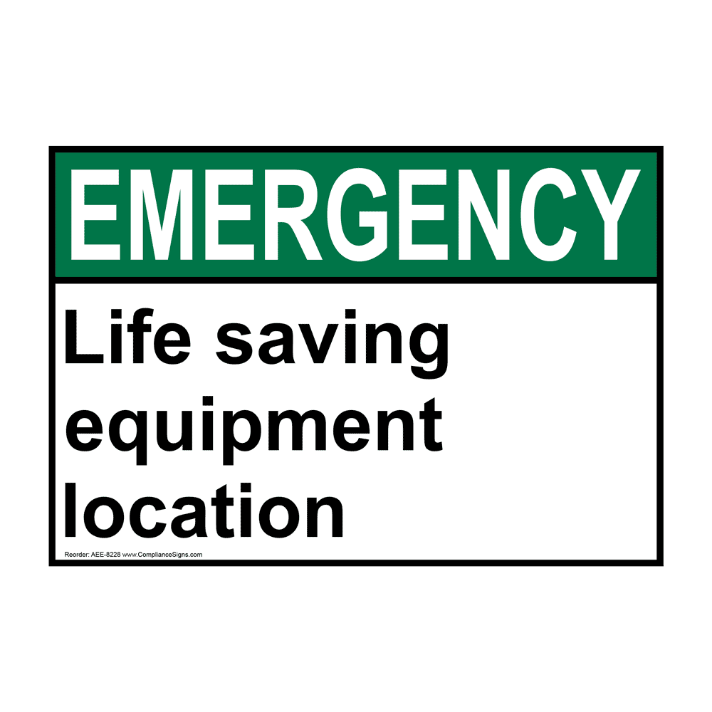 Emergency Sign - Life Saving Equipment Location Sign - ANSI