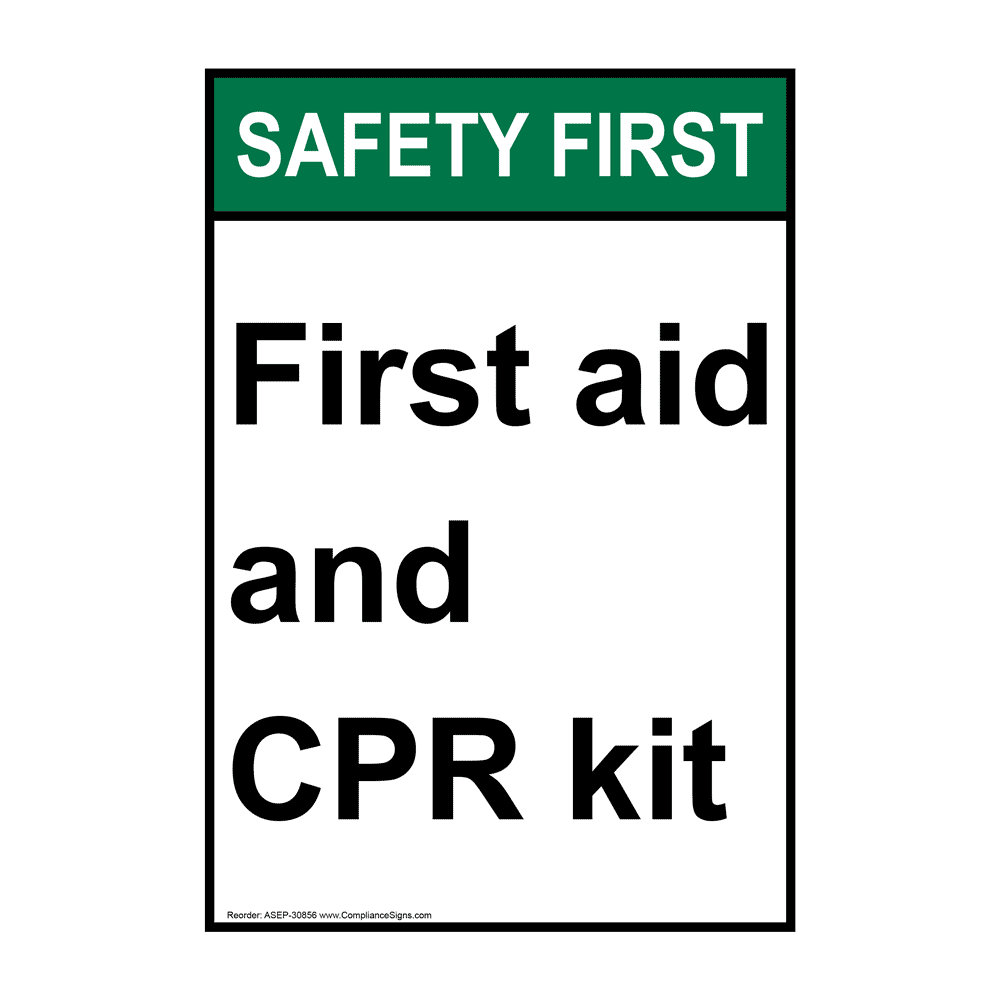 Vertical First Aid And Cpr Kit Sign - ANSI Safety First - First Aid