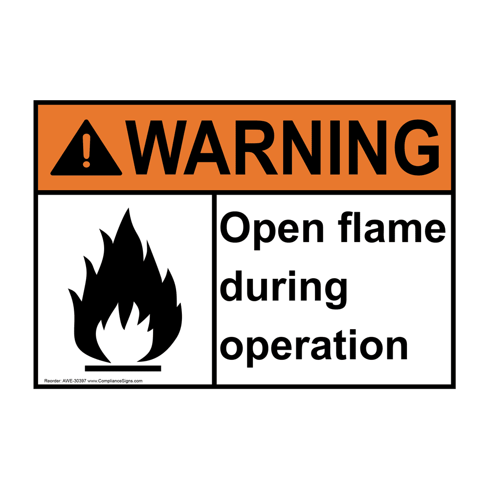 Warning Sign - Open Flame During Operation - ANSI - Industrial Notices