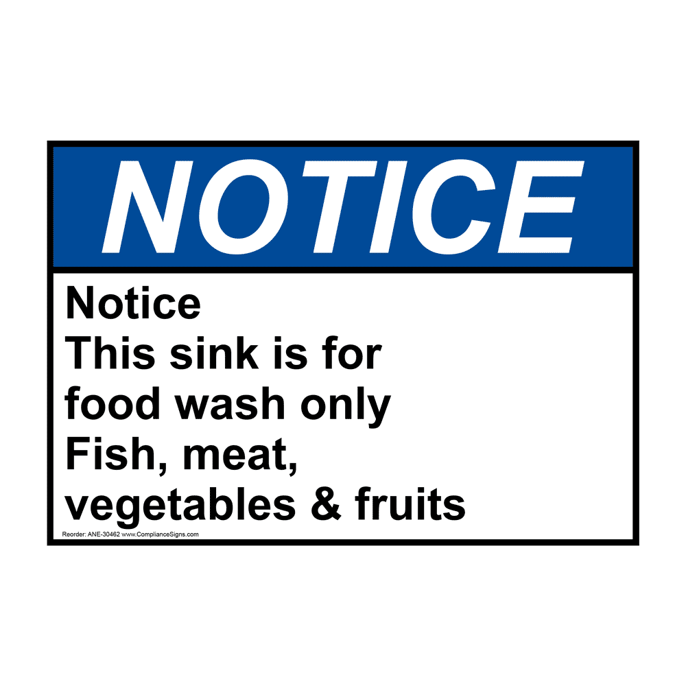 Notice Sign - Notice This Sink Is For Food Wash Only Fish, - ANSI