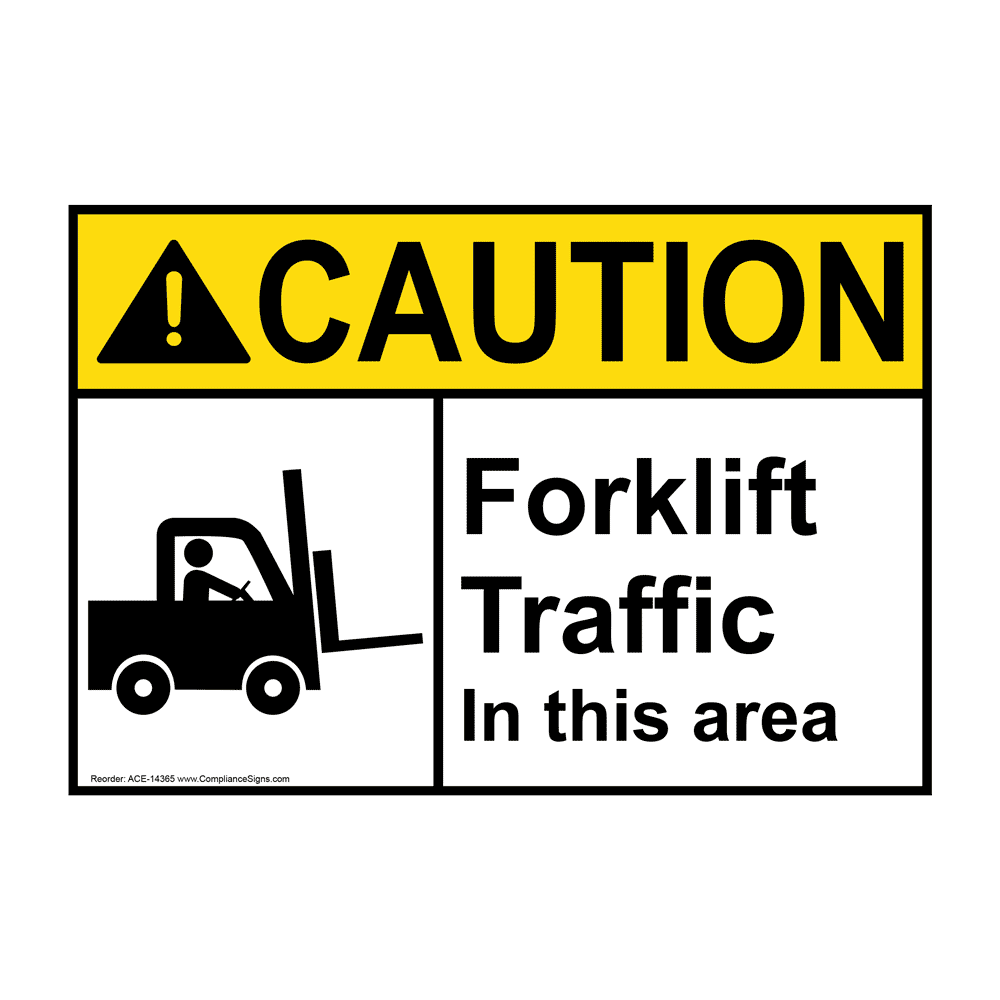 Caution Sign - Forklift Traffic In This Area Sign - ANSI