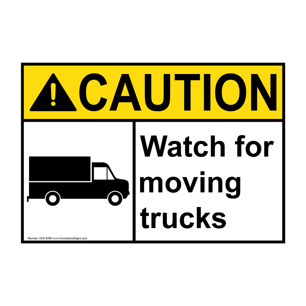 Caution Sign - Watch For Moving Trucks Sign - ANSI