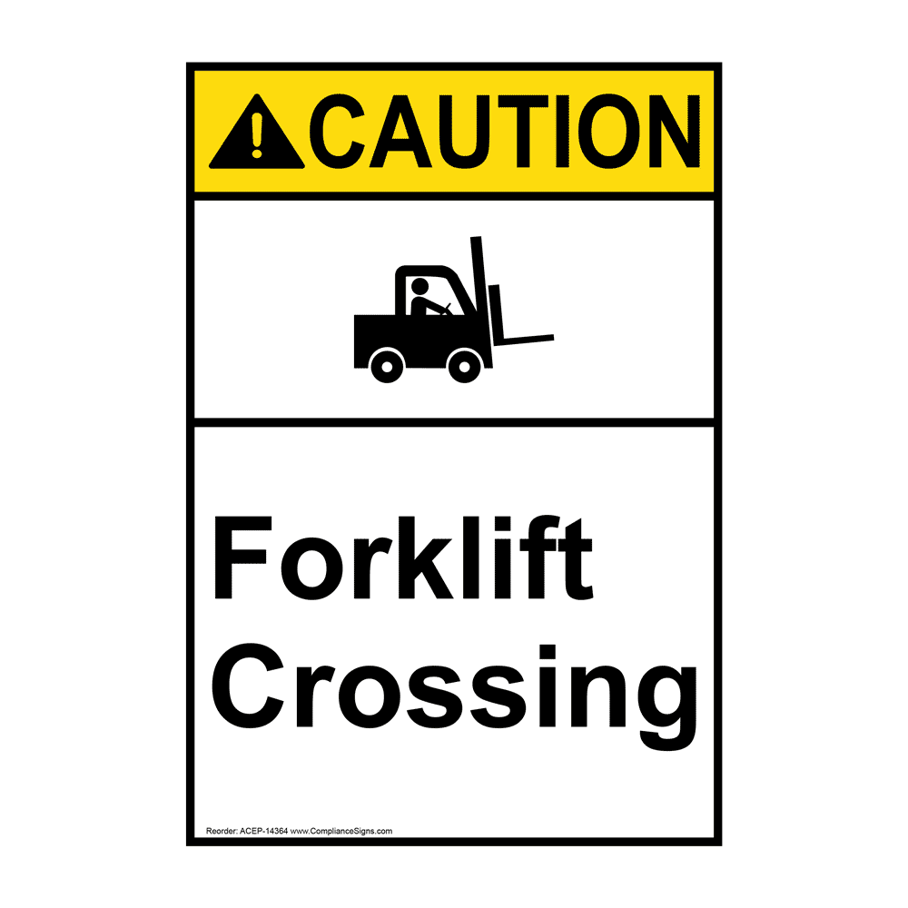Vertical Forklift Crossing Sign - ANSI Caution - Forklift