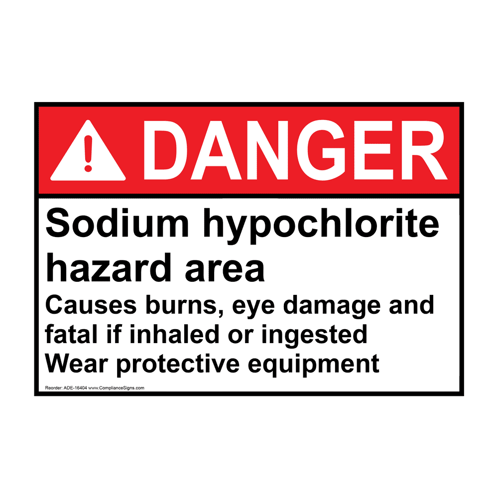Danger Sign - Sodium Hypochlorite Hazard Area Causes Burns - ANSI