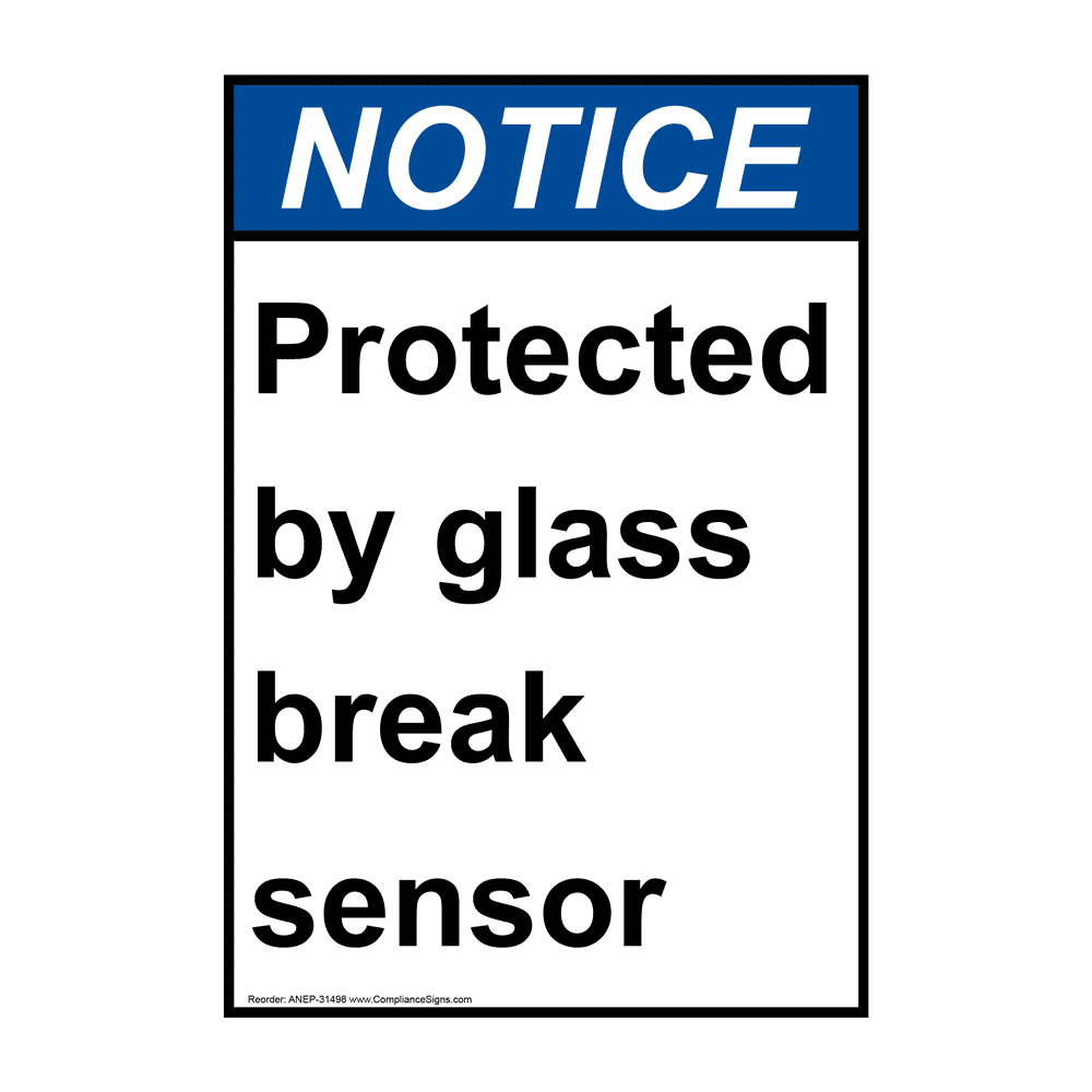 Vertical Protected By Glass Break Sensor Sign - ANSI Notice