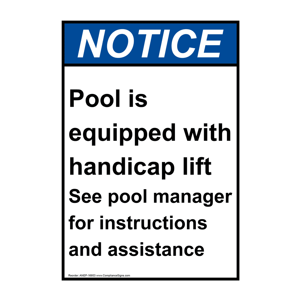 NOTICE Pool Accessible Lift - Vertical Sign or Label - ANSI