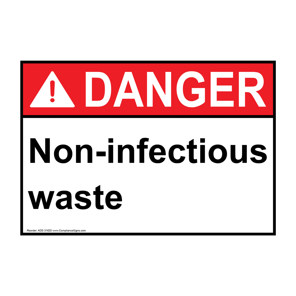 Danger Sign - Non-Infectious Waste - ANSI