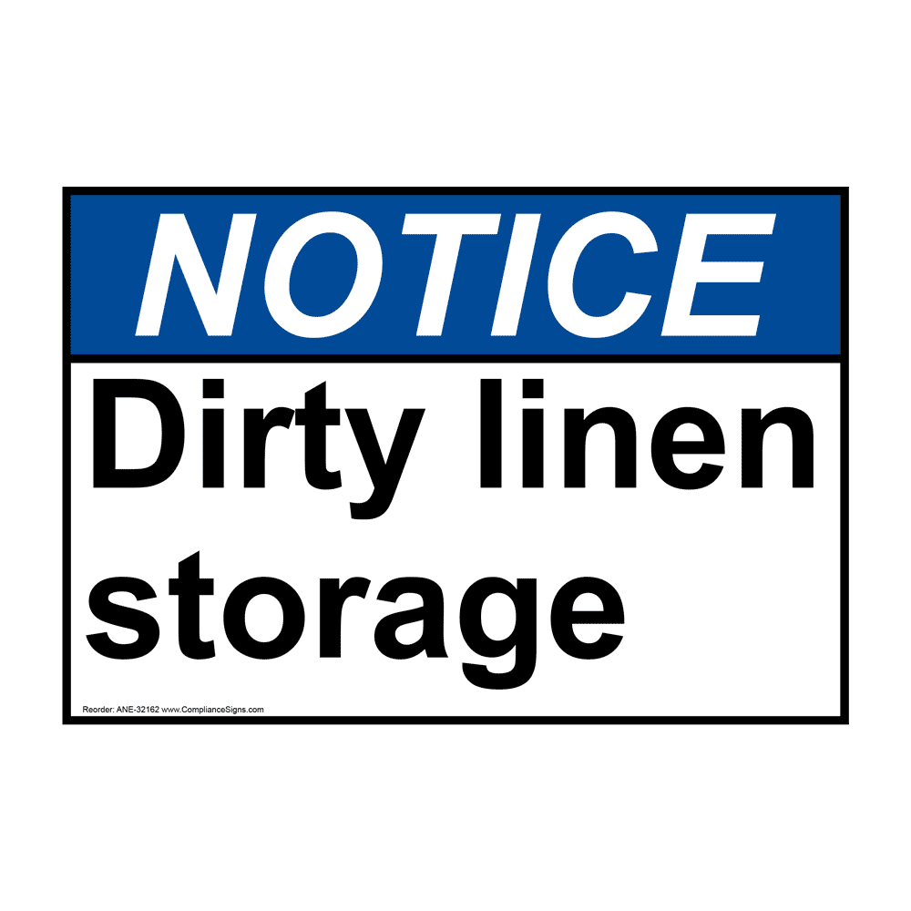 Notice Sign - Dirty Linen Storage - ANSI - Housekeeping Notice Sign - Dirty Linen Storage - ANSI - Housekeeping