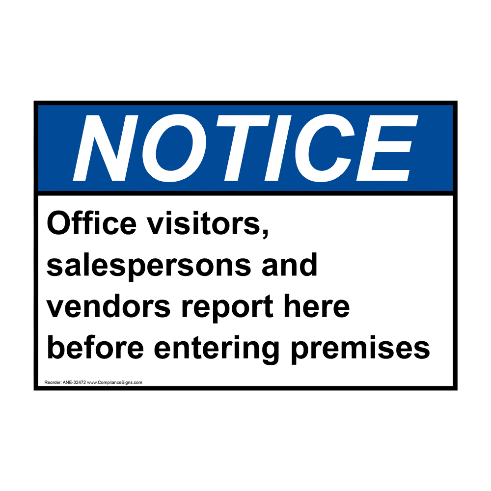 Notice Sign - Office Visitors, Salespersons And Vendors Report - ANSI