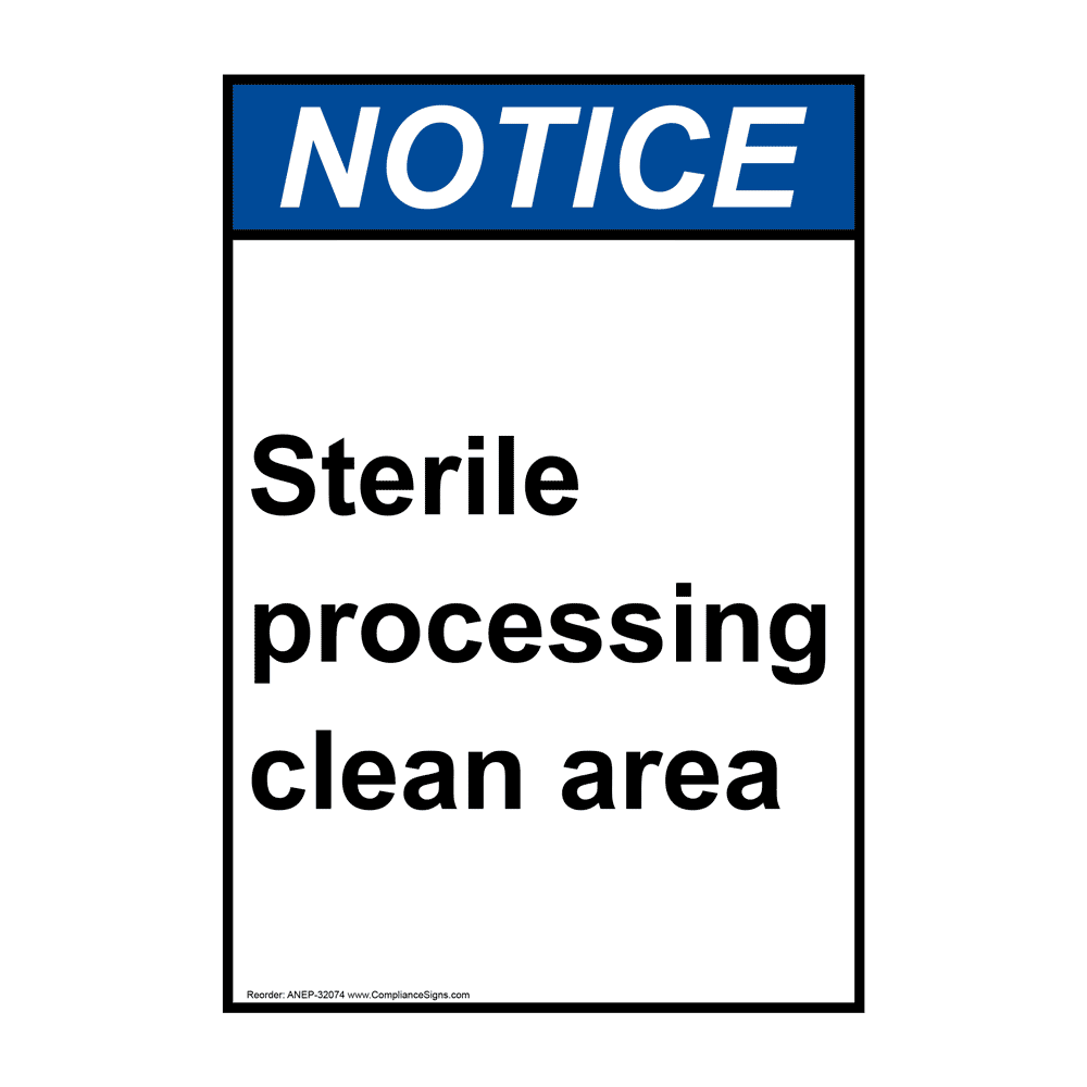Vertical Sterile Processing Clean Area Sign - ANSI Notice - Information