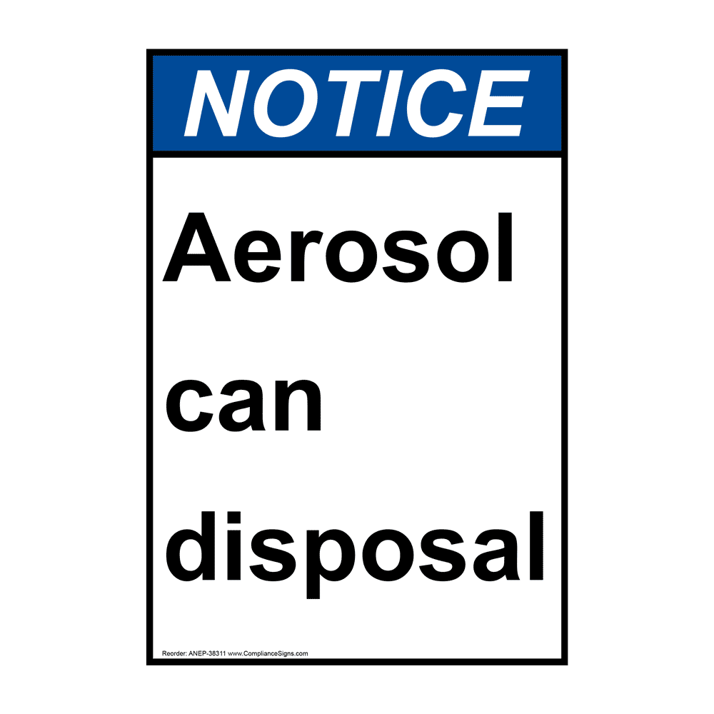 Vertical Aerosol Can Disposal Sign - ANSI Notice - Information