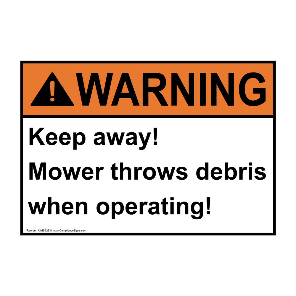Warning Sign - Keep Away! Mower Throws Debris When Operating! - ANSI