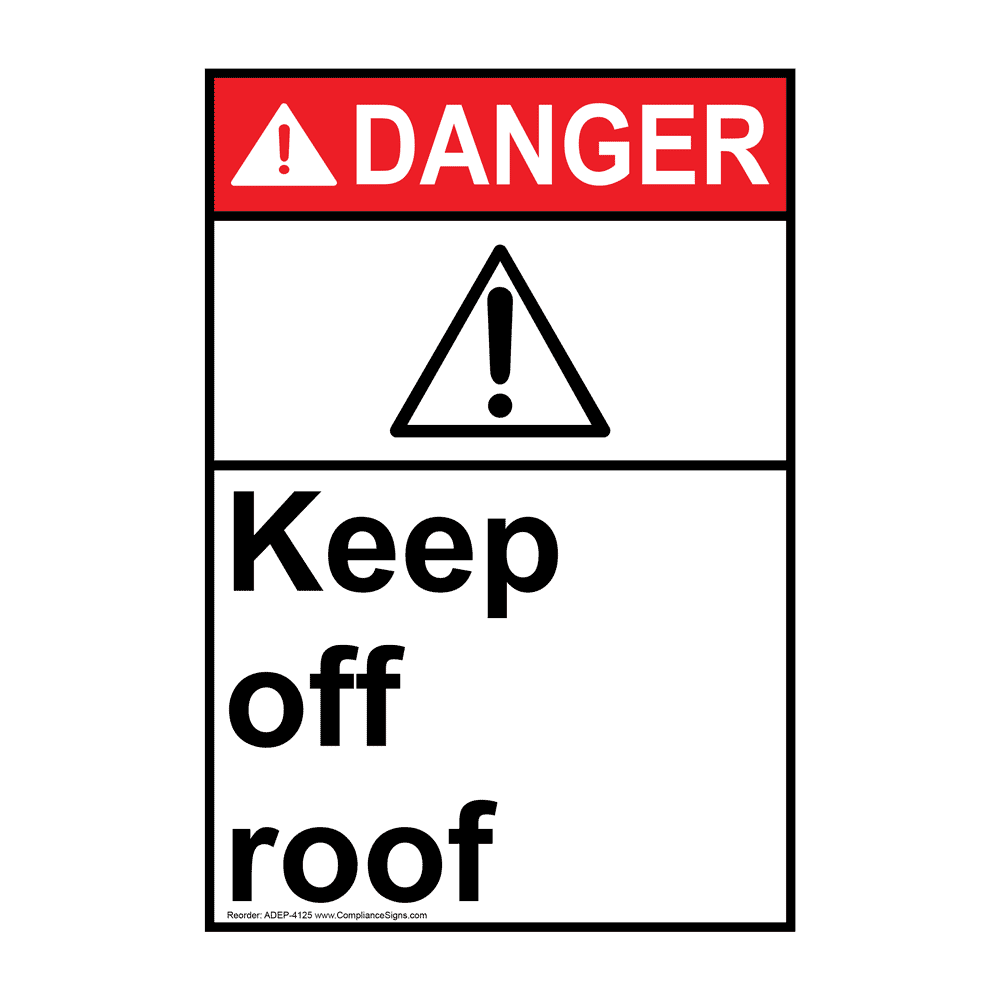 Vertical Keep Off Roof Sign - ANSI Danger - Keep Off / Out