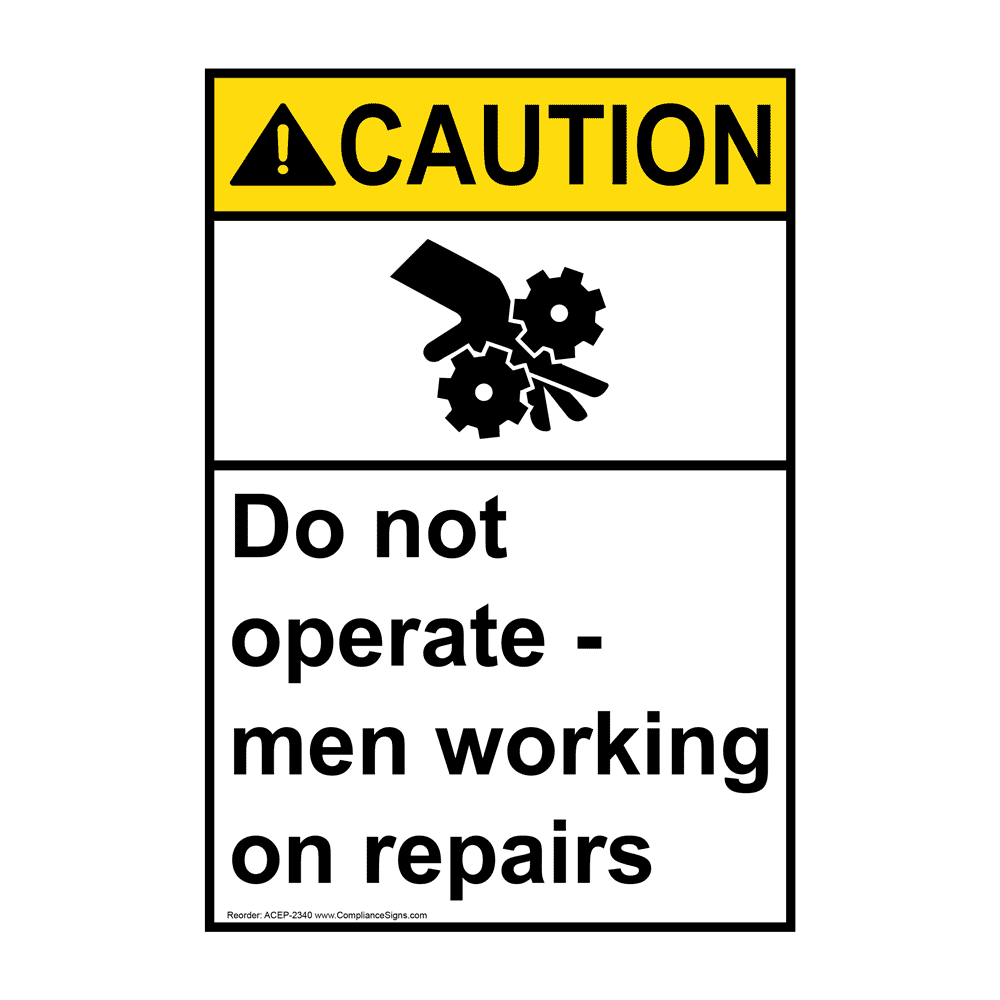 Vertical Do Not Operate - Men Working On Repairs Sign - ANSI Caution