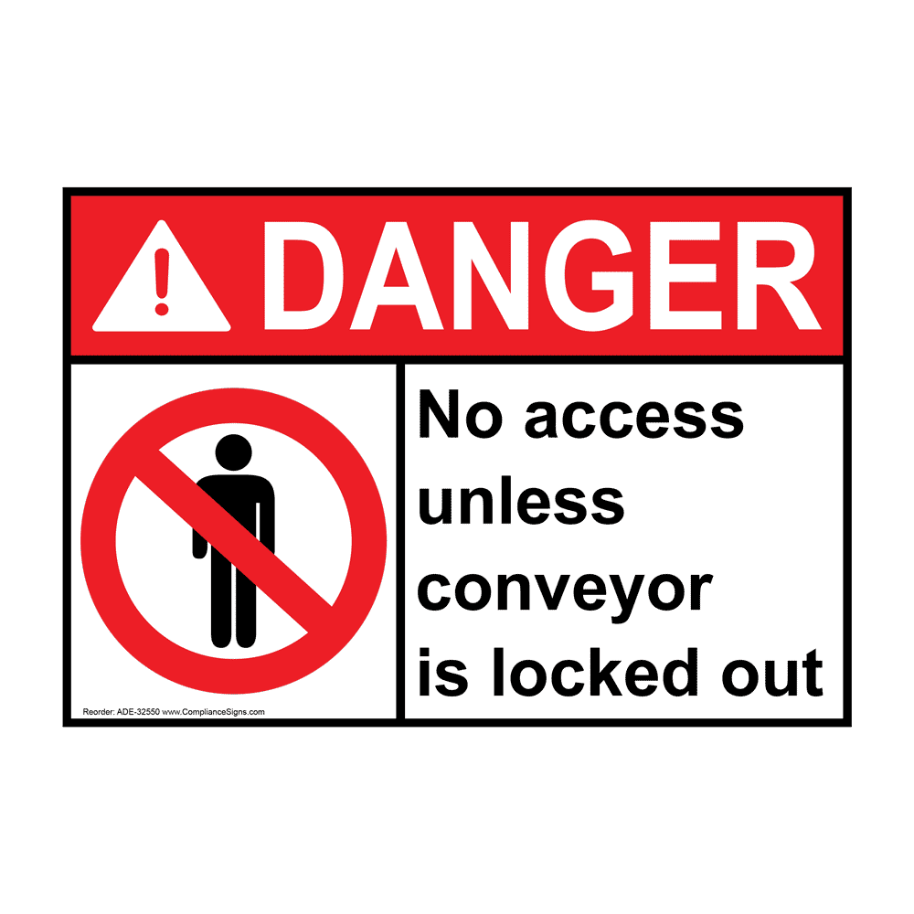 Danger Sign No Access Unless Conveyor Is ANSI danger-sign-no-access-unless-conveyor-is-ansi