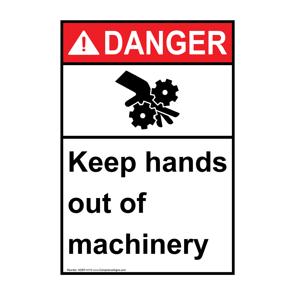 Vertical Keep Hands Out Of Machinery Sign - ANSI Danger - Machine Safety