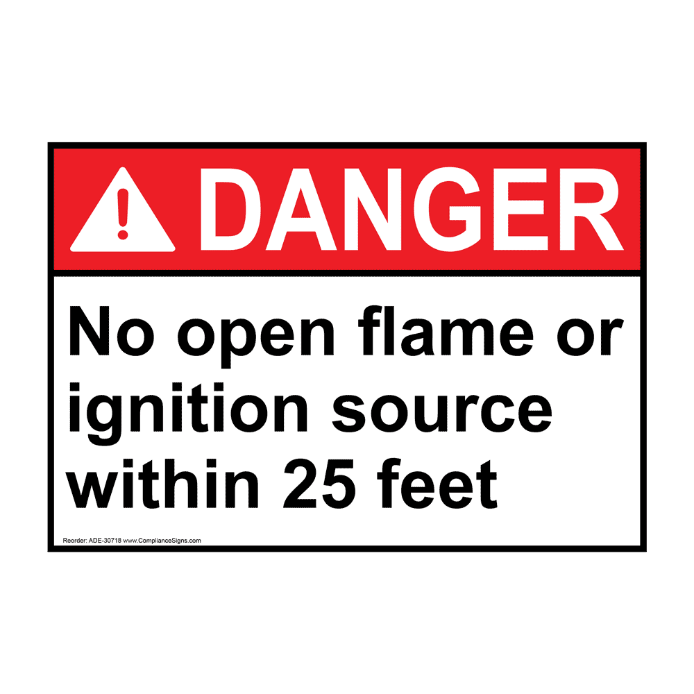 Danger Sign - No Open Flame Or Ignition Source Within 25 Feet - ANSI