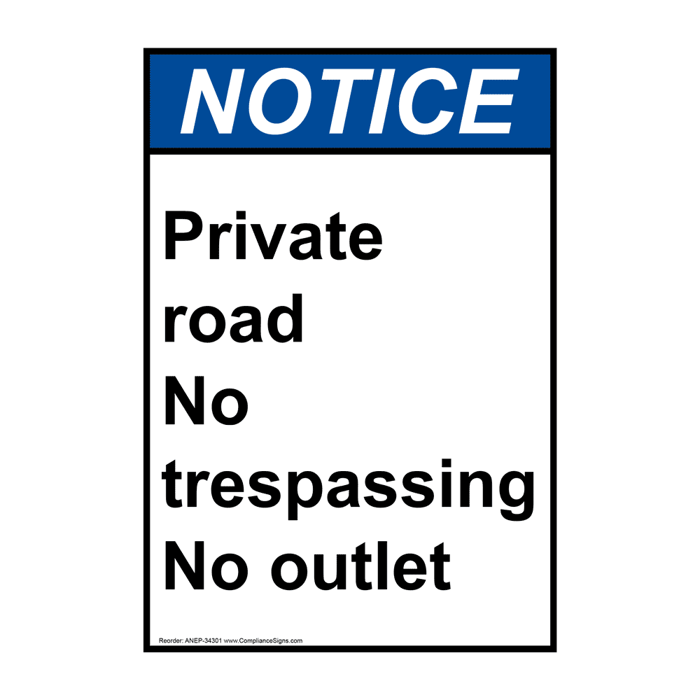Vertical Private Road No Trespassing No Outlet Sign - ANSI Notice
