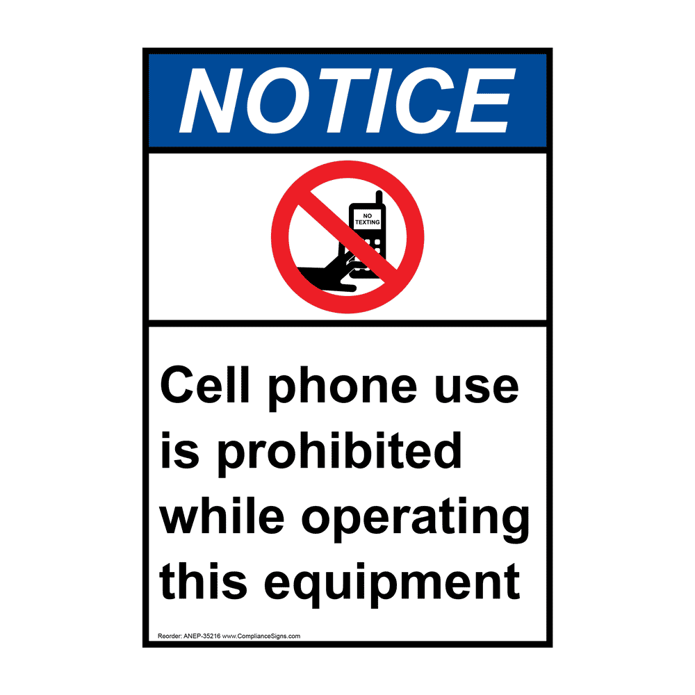 Vertical Cell Phone Use Is Sign - ANSI Notice - Machine Safety