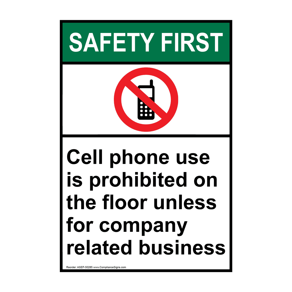 Vertical Cell Phone Use Prohibited Sign - ANSI Safety First - Retail